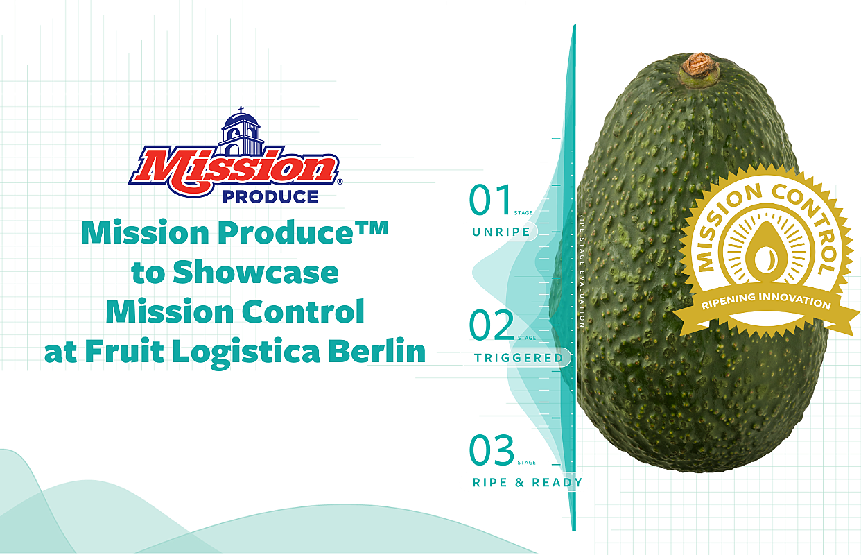 MISSION PRODUCE™ TO SHOWCASE MISSION CONTROL AT FRUIT LOGISTICA BERLIN ...