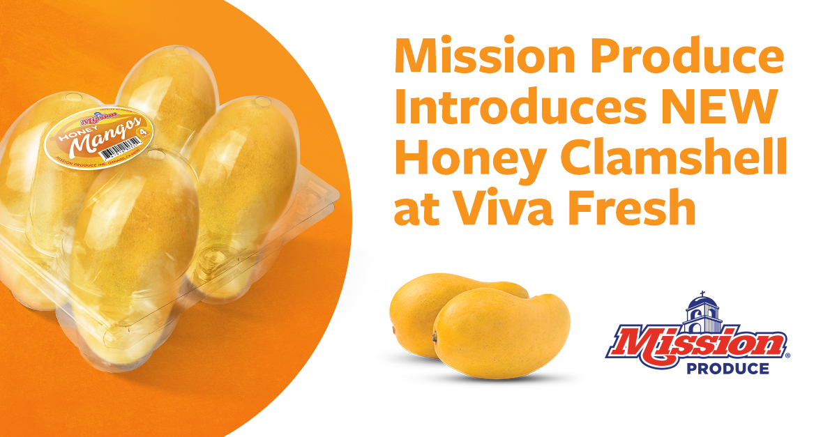 MISSION PRODUCE® INTRODUCES NEW HONEY MANGO CLAMSHELL AT VIVA FRESH ...